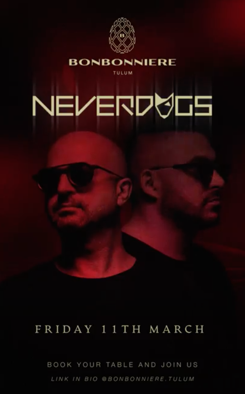 NEVERDOGS @ BONBONNIERE TULUM Tickets | Tulum | Bonbonniere Tulum ...