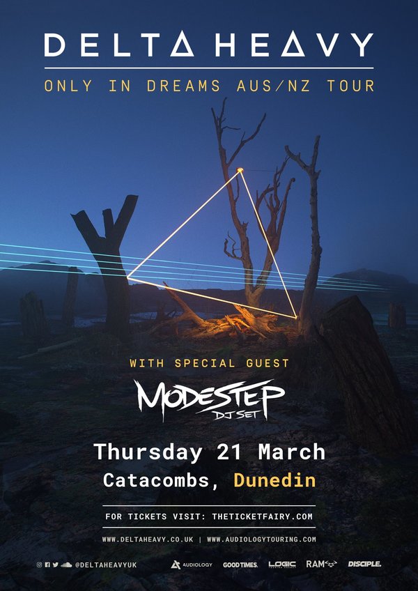 Delta Heavy “Only In Dreams” - Dunedin's Tickets | Dunedin | Catacombs ...