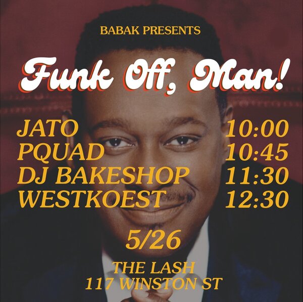 BABAK Presents: Funk Off, Man!'s Tickets | Los Angeles | The Lash ...