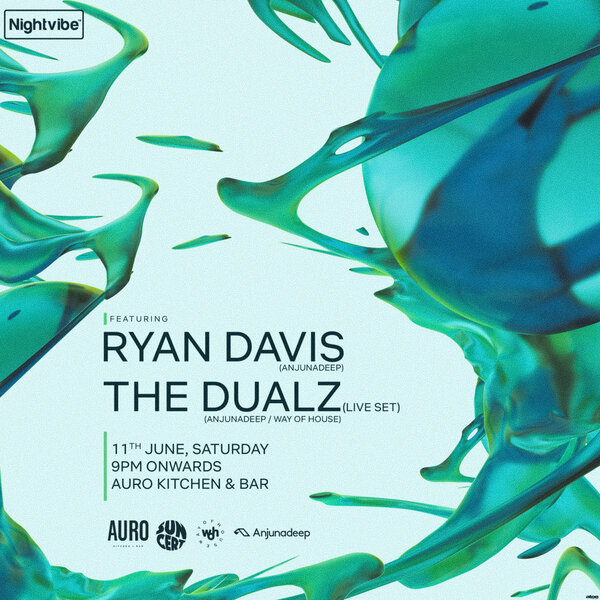 Nightvibe pres. The Dualz (Anjunadeep) & Ryan Davis (Anjunadeep ...
