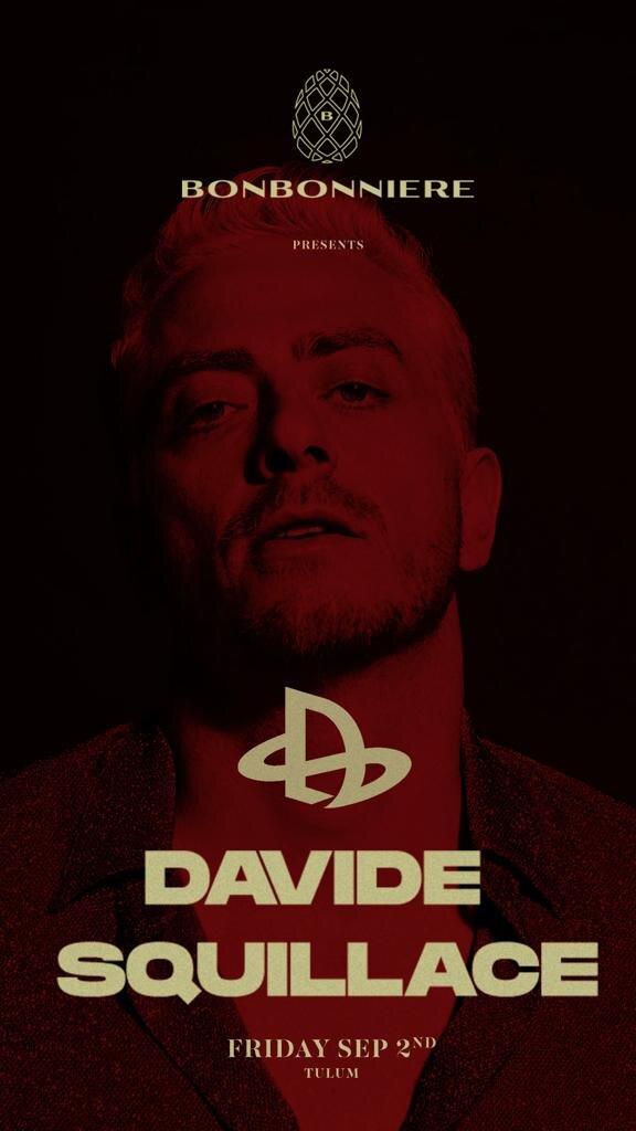 DAVIDE SQUILLACE @ BONBONNIERE TULUM Tickets | Tulum | Bonbonniere ...
