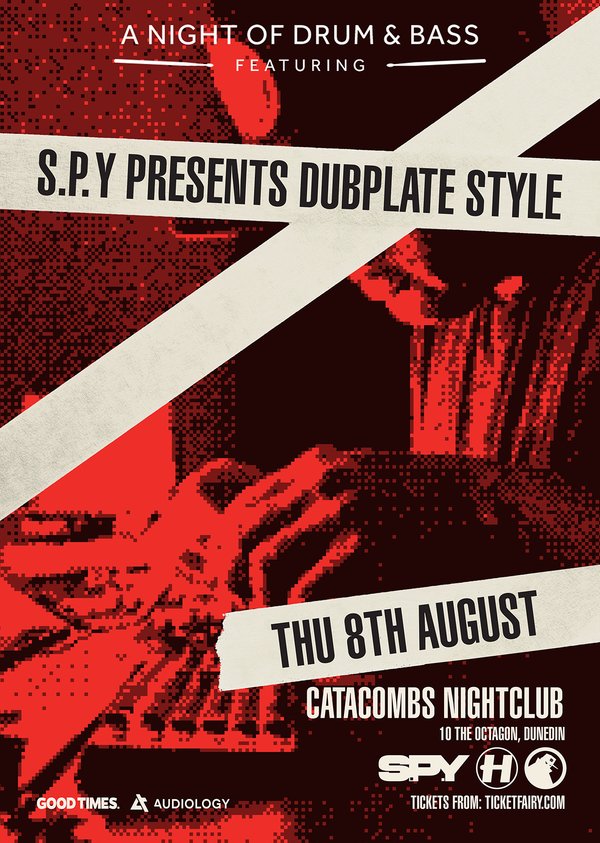 S.P.Y Presents Dubplate Style - Dunedin's Tickets | Dunedin | Catacombs ...