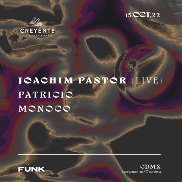 Joachim Pastor (live) + Patricio + Monoco en Fünk Club Tickets | Mexico ...