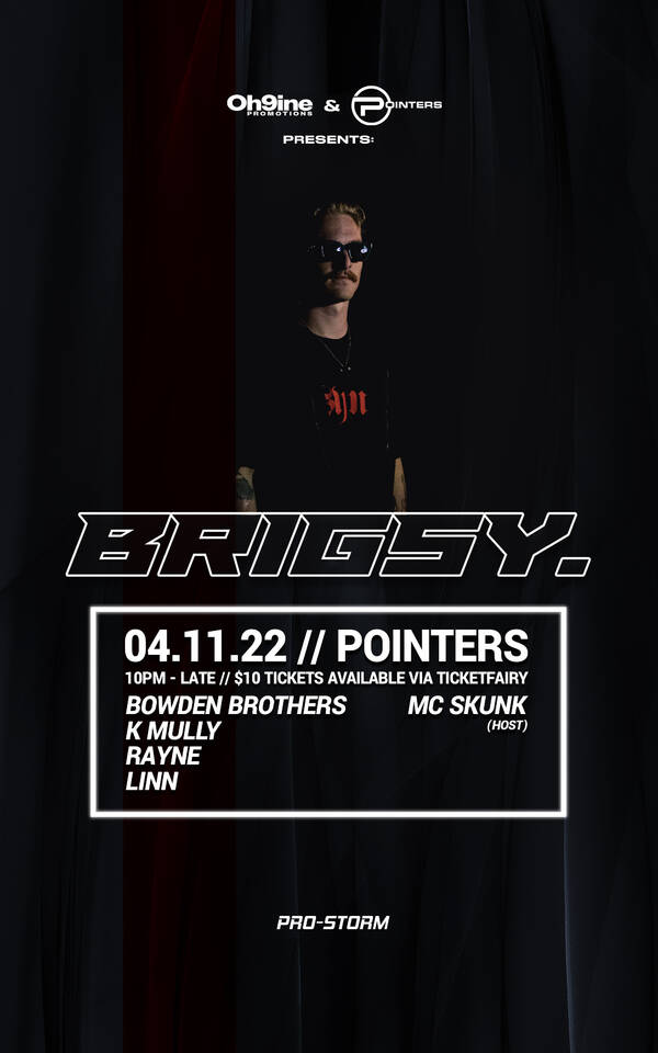 Oh9ine Promotions x Pointers Presents: Brigsy Tickets | Auckland ...
