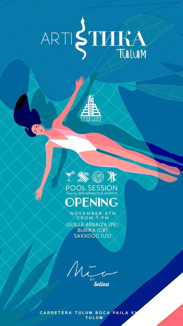 ARTISTIKA - POOL SESSION @MIA TULUM Tickets | Tulum | Mía Restaurant ...