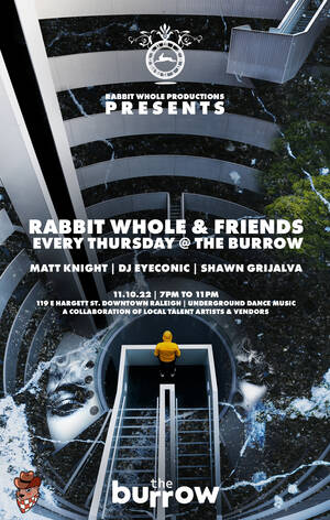 Rabbit Whole & Friends - Feat. Matt Knight & DJ Eyeconic Tickets ...