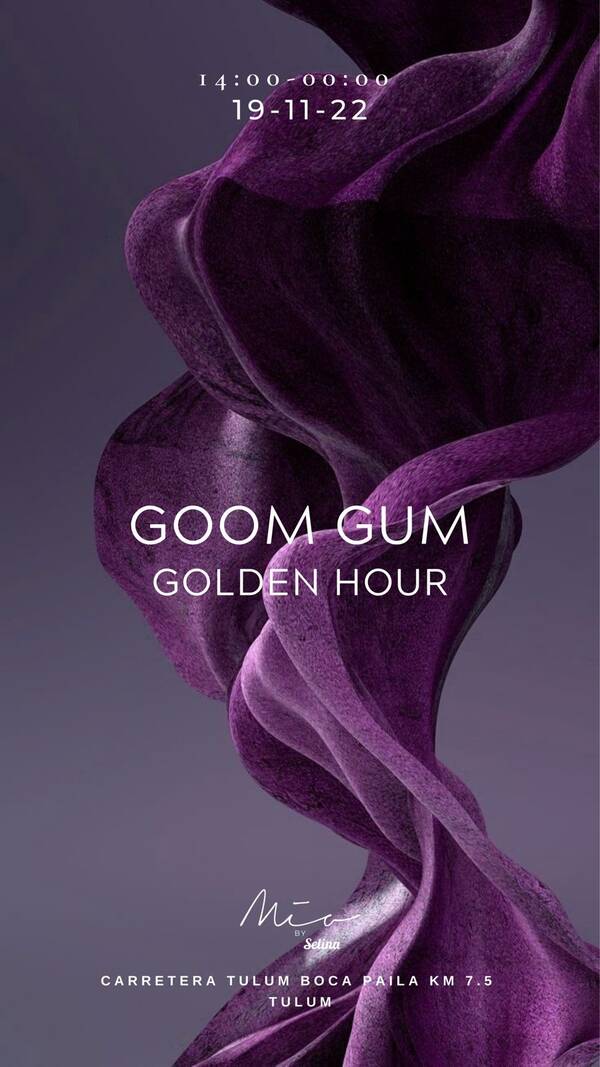 GOOM GUM Tickets | Tulum | Mía Restaurant & Beach Club - Ticket Fairy