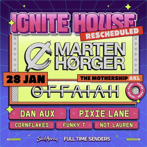 Ignite House Ft. Marten Hørger (Ger), Offaiah (UK) + More Tickets ...