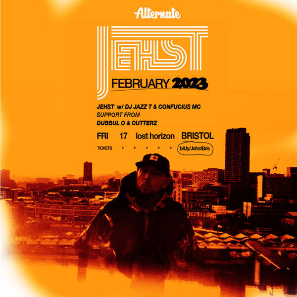 Alternate presents Jehst w/ DJ Jazz T, Dubbul O, Cutterz +more Tickets ...