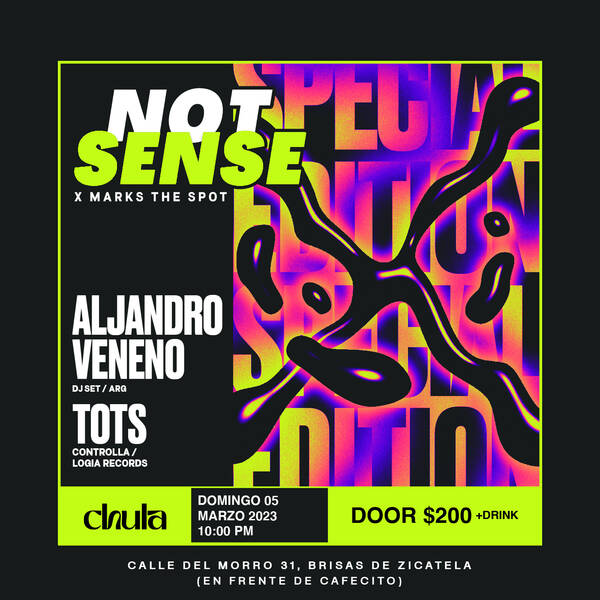 NOT SENSE w/ Alejandro Veneno Tickets | Playa Zicatela | Chula Puerto ...
