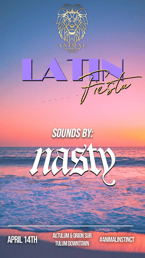 "LATIN FIESTA"'s Tickets | Tulum | Avenida Tulum & Calle Orión Sur ...