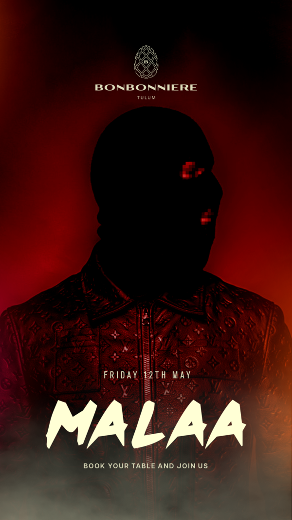 MALAA @ BONBONNIERE TULUM Tickets | Tulum | Bonbonniere Tulum - Ticket ...