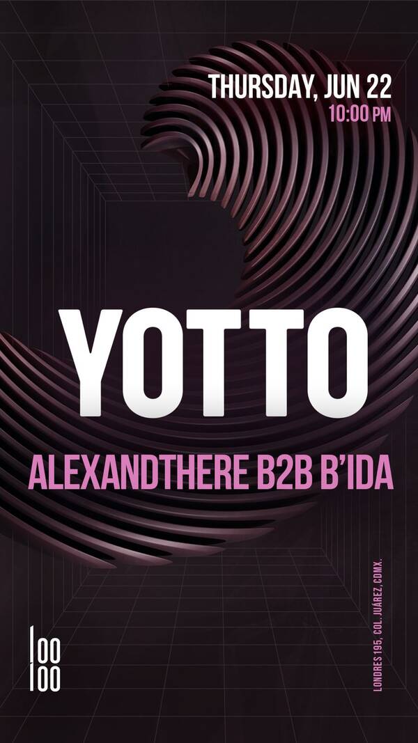Yotto @ Looloo Tickets | Juárez | LooLoo Studio - Ticket Fairy Yotto @ Looloo Tickets | Juárez | LooLoo Studio - Ticket Fairy