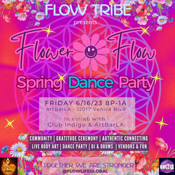 Flower & Flow Dance Party Tickets | Los Angeles | ArtBarLA - The Ticket ...
