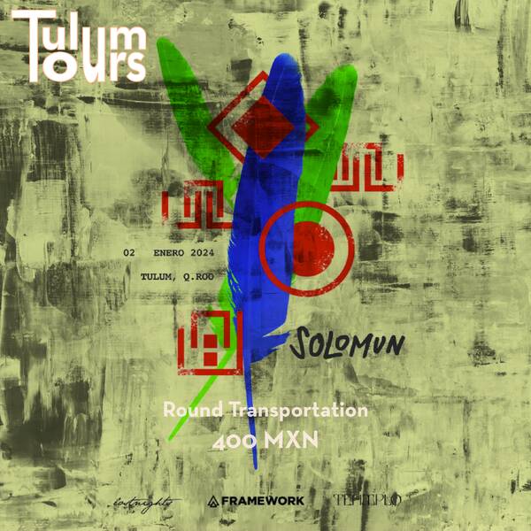 Transportation to SOLOMUN @ Tehmplo Tulum Tickets | Tulum | Super Akí ... Transportation to SOLOMUN @ Tehmplo Tulum Tickets | Tulum | Super Akí ...
