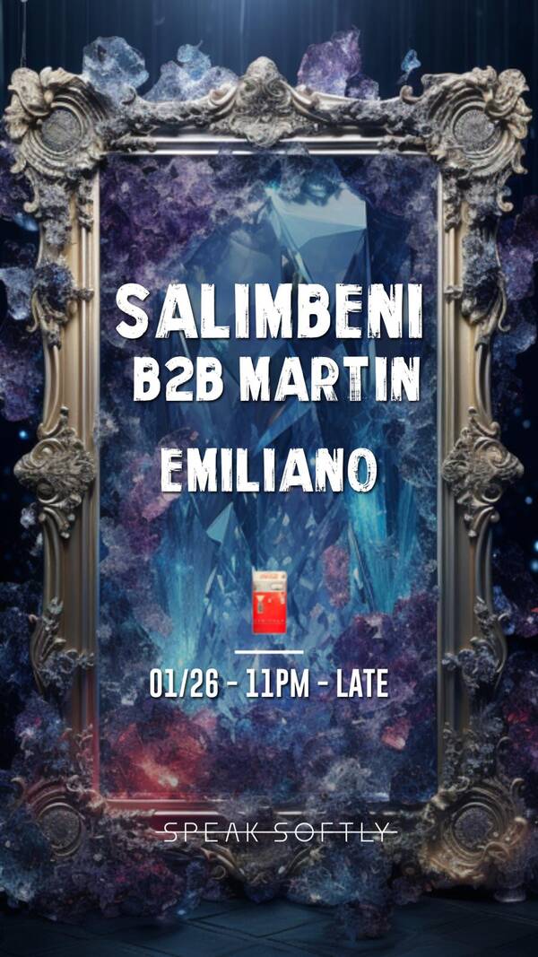 Speak Softly presents: Cozy Nights w/ Salimbeni, Martin &Emiliano Tickets | New York | LOULOU ...