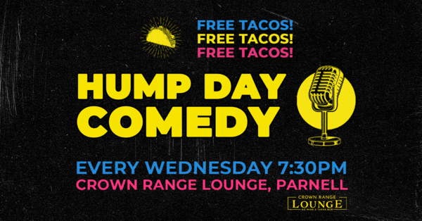Hump Day Comedy's Tickets | Auckland | Crown Range Lounge - Ticket Fairy
