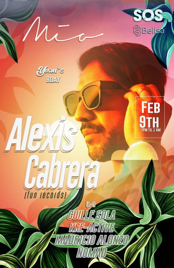 Lost in Tulum with Alexis Cabrera & Friends's Tickets | Tulum | Mía I ...