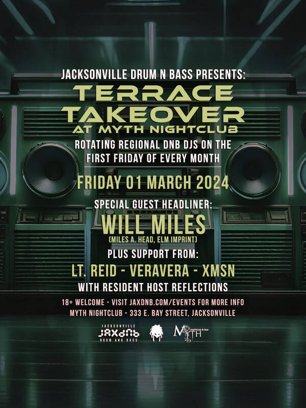 JaxDnB Terrace Takeover at Myth - March 2024 ft. Will Miles Tickets ...