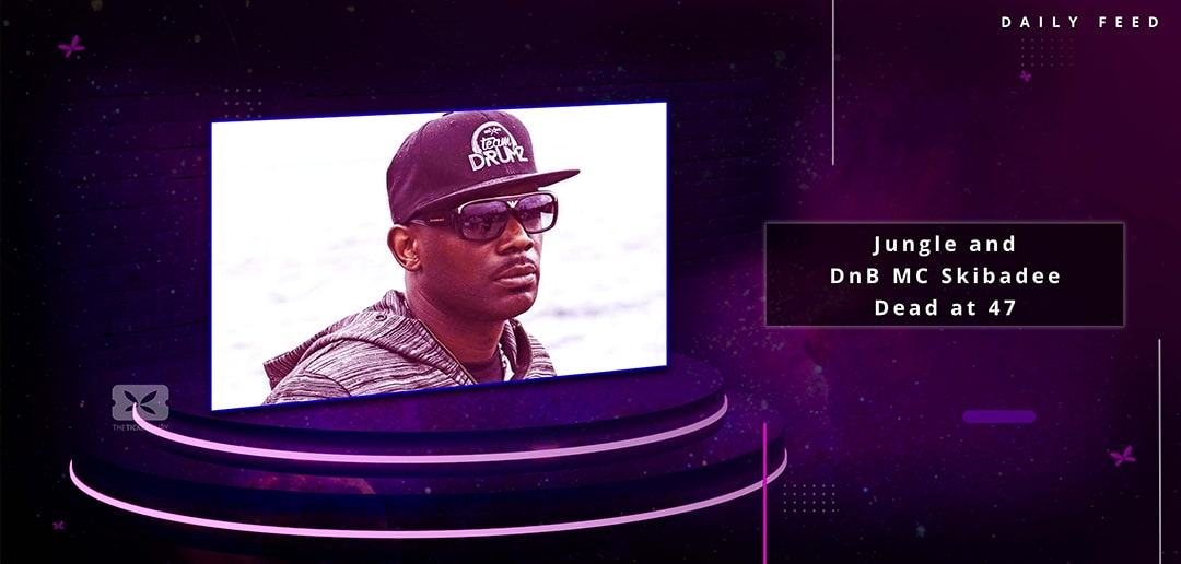 Jungle and DnB MC Skibadee Dead at 47 - TFword.