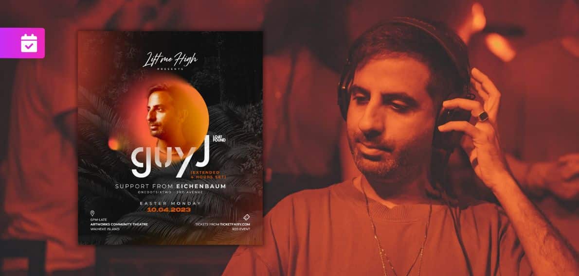 Guy J to Play A 4-Hour Set in New Zealand on Easter Monday - TFword.