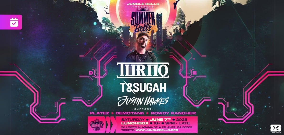 ‘Summer Bells’ Brings Turno, T & Sugah, and More to Atlanta